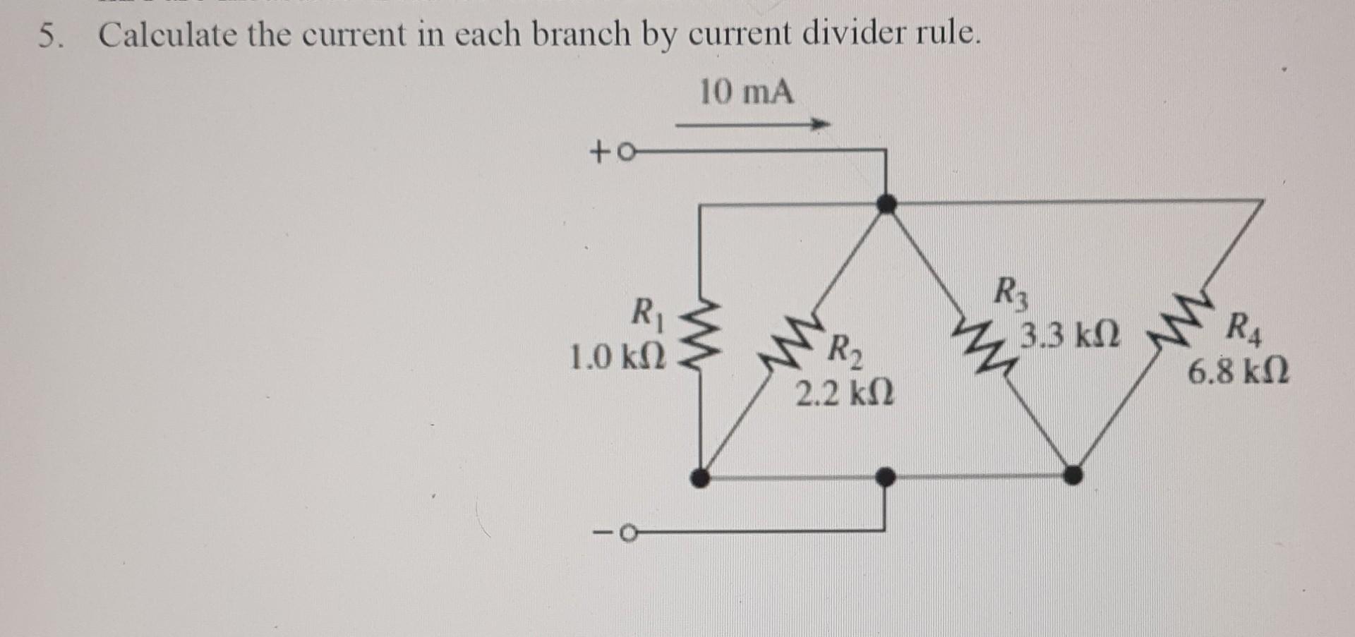 Solved 5. Calculate the current in each branch by current | Chegg.com