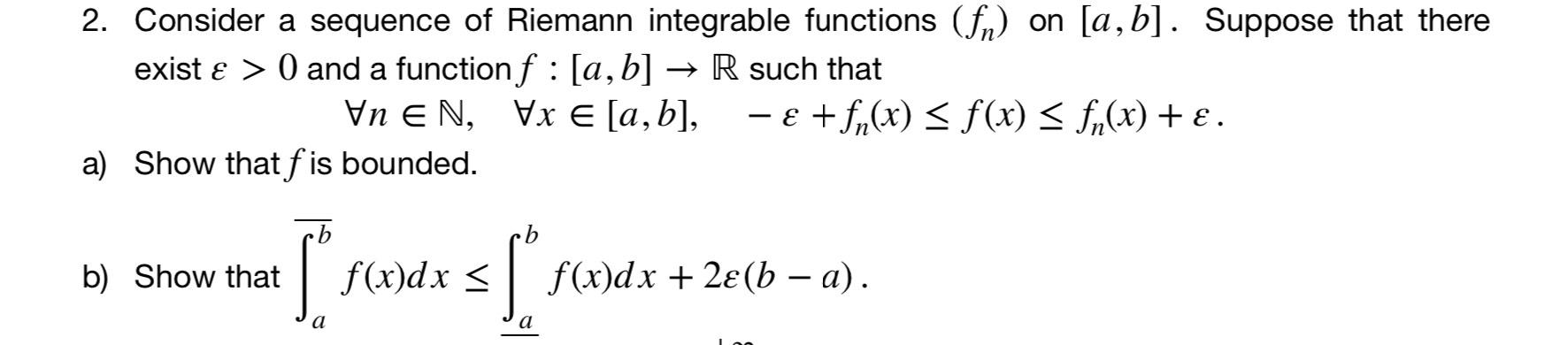 Solved Consider a sequence of Riemann integrable functions | Chegg.com