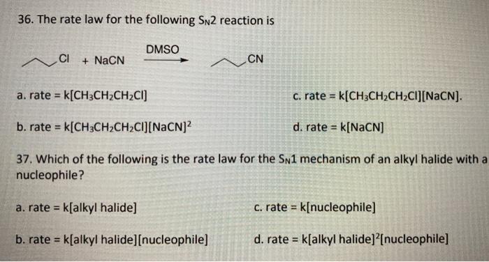 Solved 36. The rate law for the following Sn2 reaction is | Chegg.com
