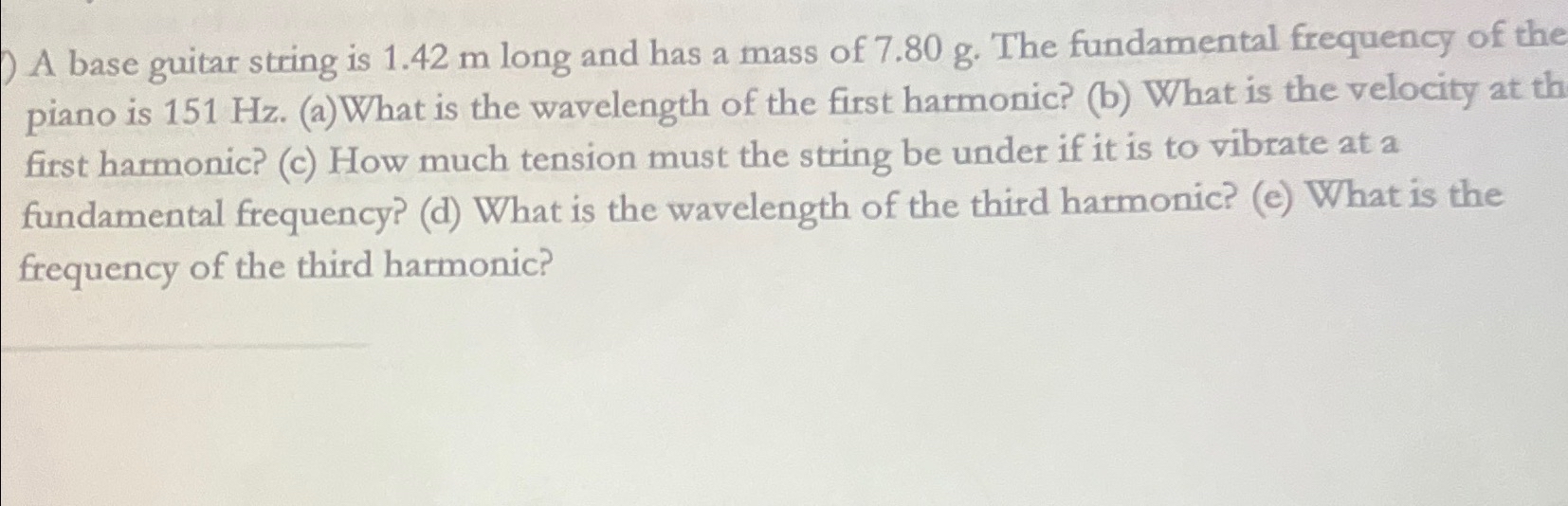 Solved A base guitar string is 1.42m ﻿long and has a mass of | Chegg.com