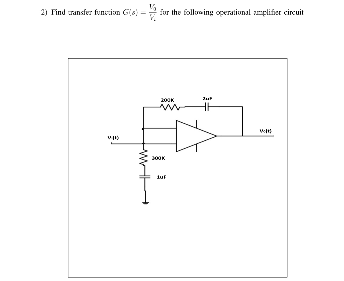 Solved Find transfer function G(s)=V0Vi ﻿for the following | Chegg.com
