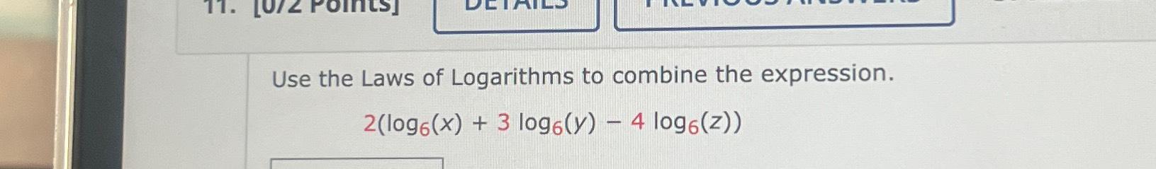 Solved Use the Laws of Logarithms to combine the | Chegg.com