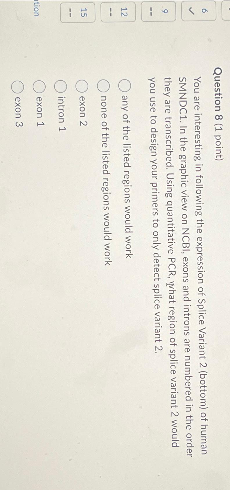 Solved Question 8 (1 ﻿point)You are interesting in following | Chegg.com