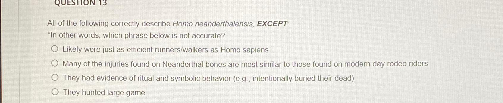 Solved All of the following correctly describe Homo | Chegg.com