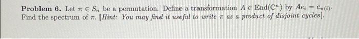 Solved Problem 6. Let π∈Sn be a permutation. Define a | Chegg.com