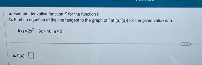Solved a. Find the derivative function f′ for the function | Chegg.com