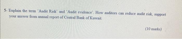 Solved 5 Explain The Term Audit Risk And Audit