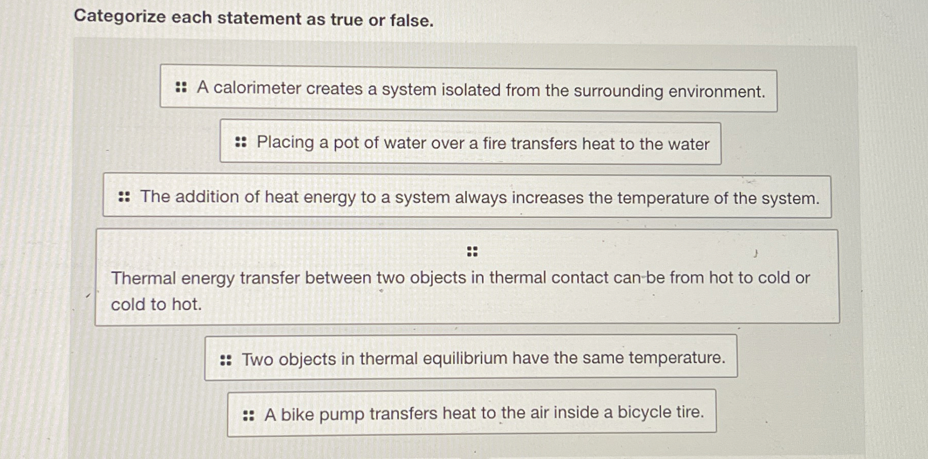 Solved Categorize each statement as true or false.:: A | Chegg.com