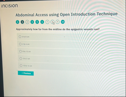 Solved incisionAbdominal Access using Open Introduction | Chegg.com