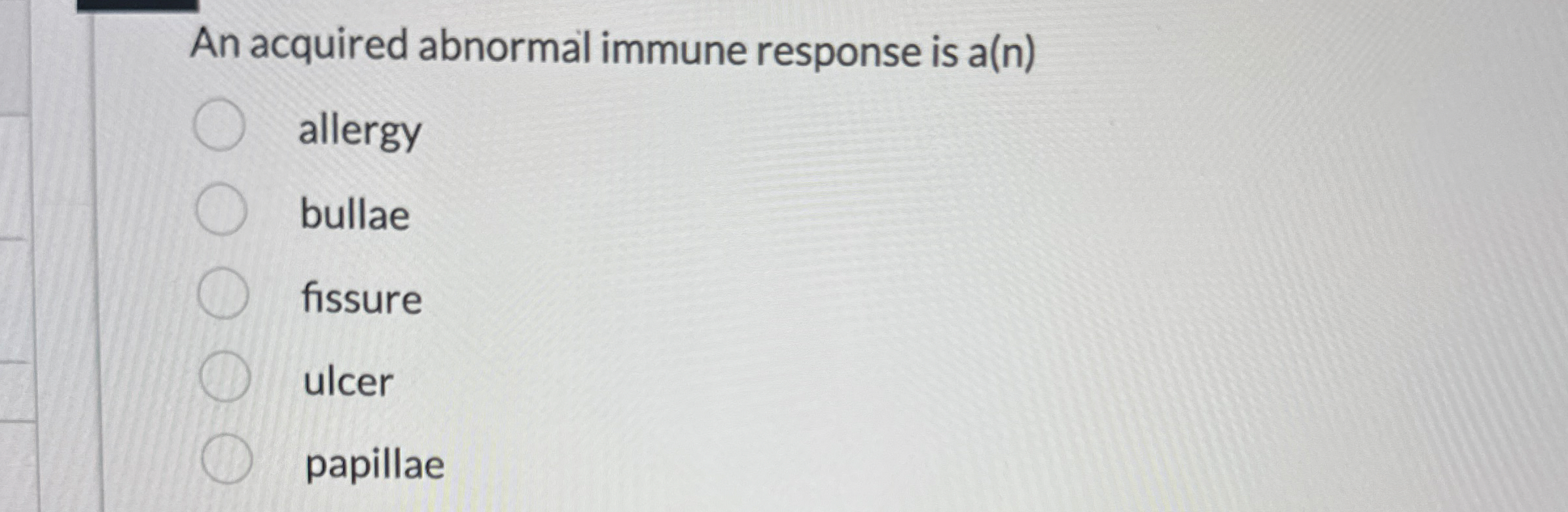 Solved An acquired abnormal immune response is | Chegg.com