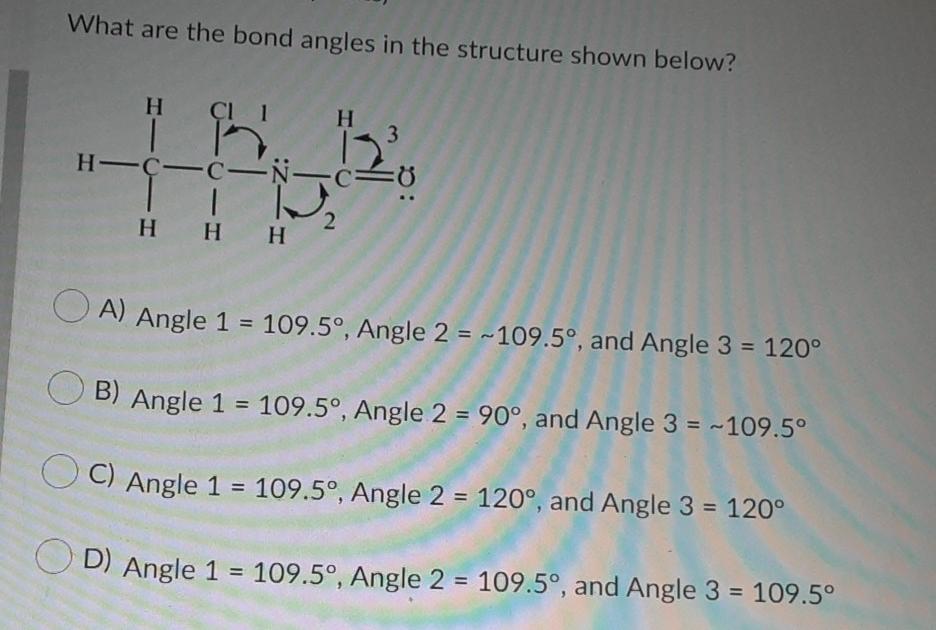 Solved What are the bond angles in the structure shown | Chegg.com