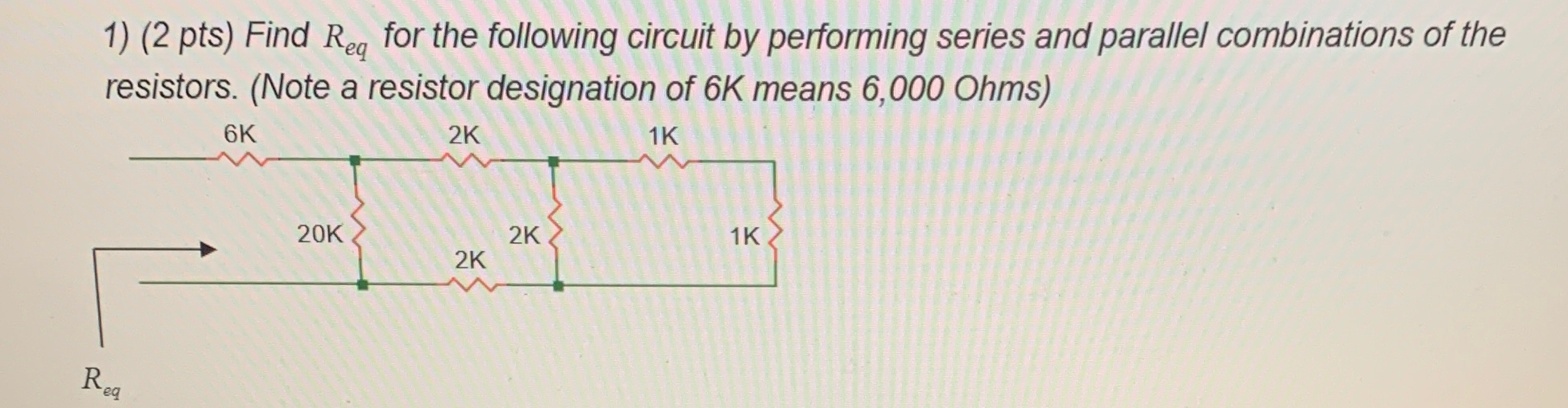 Solved (2 ﻿pts) ﻿Find Req ﻿for the following circuit by | Chegg.com