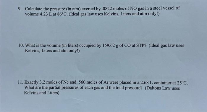 Solved 9. Calculate the pressure (in atm) exerted by .0822 | Chegg.com