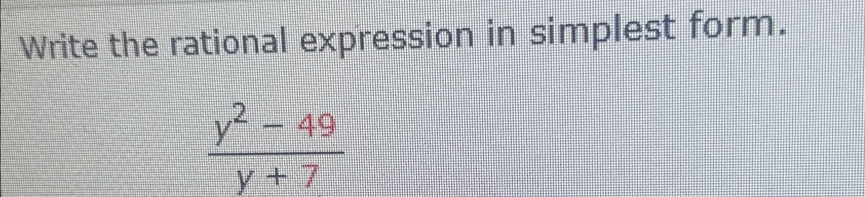 Solved Write the rational expression in simplest | Chegg.com