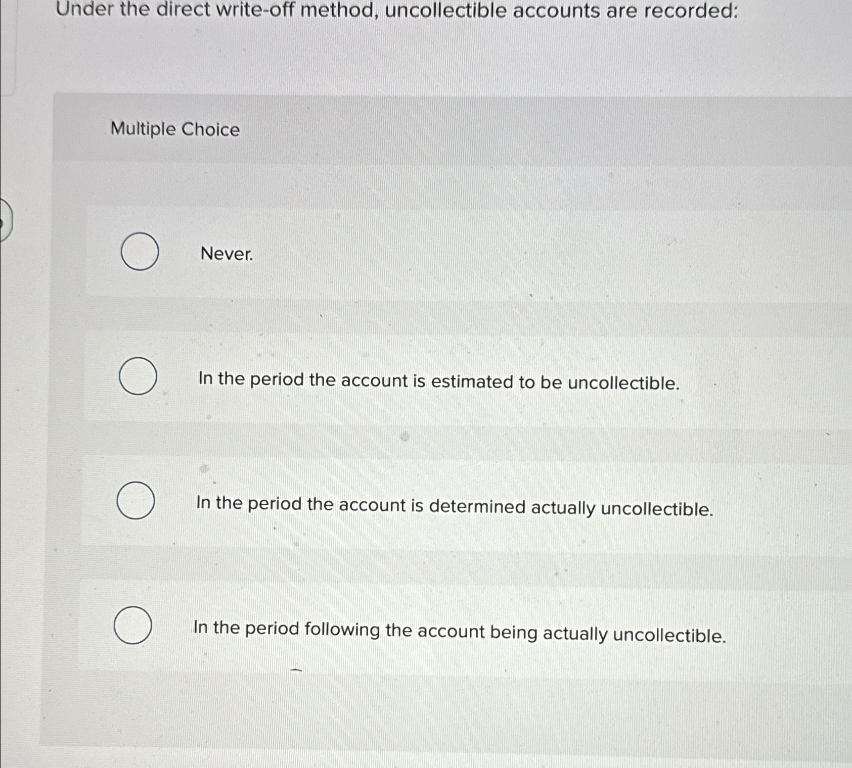 Solved Under the direct write-off method, uncollectible | Chegg.com