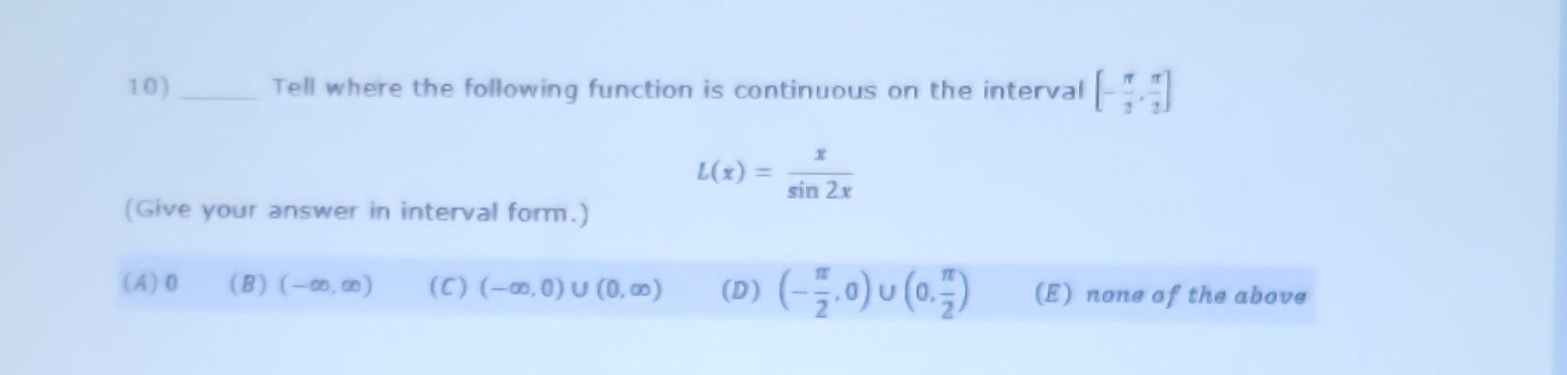 Solved 10) Tell where the following function is continuous | Chegg.com