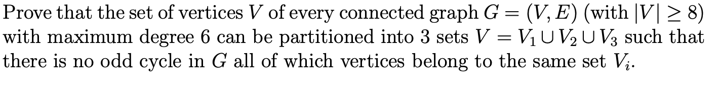 Solved Prove that the set of vertices V ﻿of every connected | Chegg.com