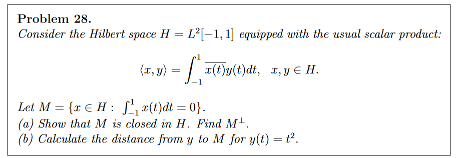 Solved Problem 28.Consider the Hilbert space H=L2[-1,1] | Chegg.com