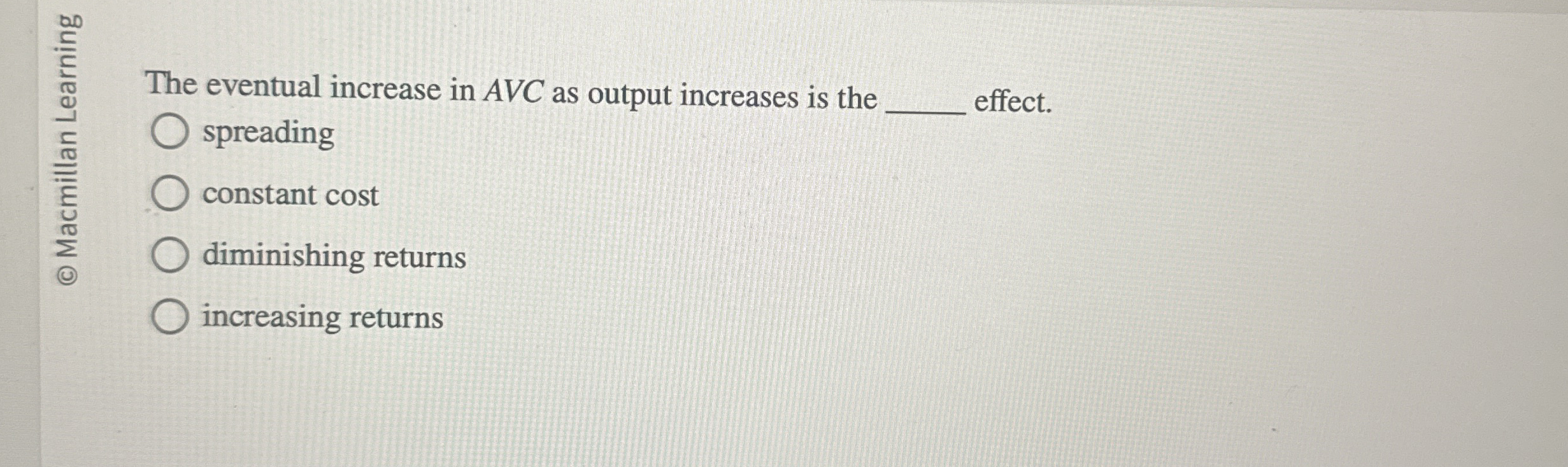 Solved The eventual increase in AVC as output increases is | Chegg.com