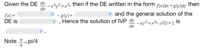 Solved Given the DE dxdy−x2y2=x2, then if the DE written in | Chegg.com