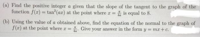 Solved (a) Find the positive integer a given that the slope | Chegg.com