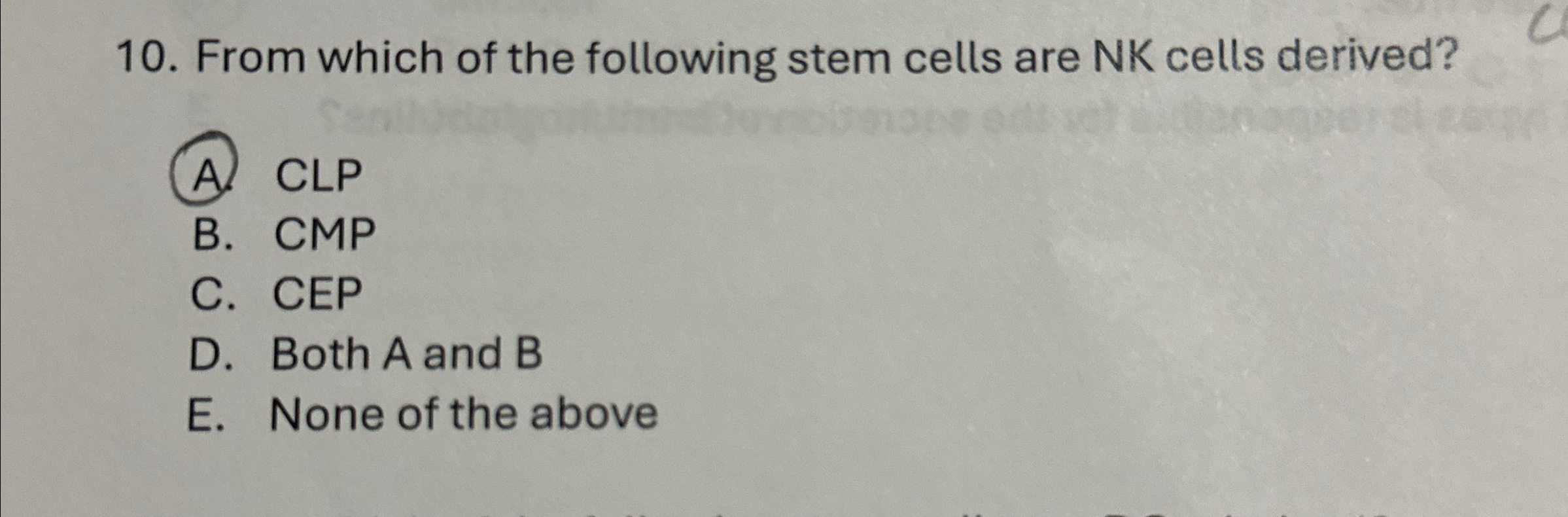 Solved From which of the following stem cells are NK cells | Chegg.com