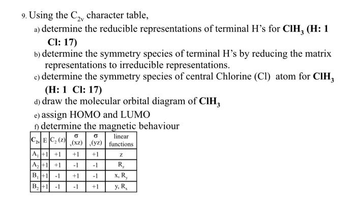 Solved 9. Using the C2v character table, a) determine the | Chegg.com