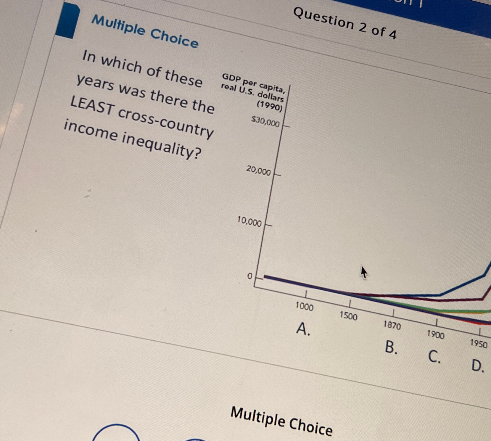 Solved Question 2 of 4Multiple ChoiceIn which of these GDp | Chegg.com Solved Question 2 of 4Multiple ChoiceIn which of these GDp | Chegg.com