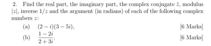 Solved 2. Find the real part, the imaginary part, the | Chegg.com