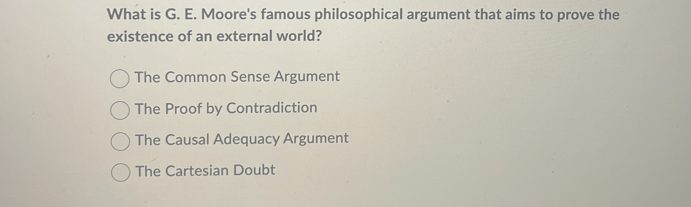 Solved What is G. ﻿E. ﻿Moore's famous philosophical argument | Chegg.com