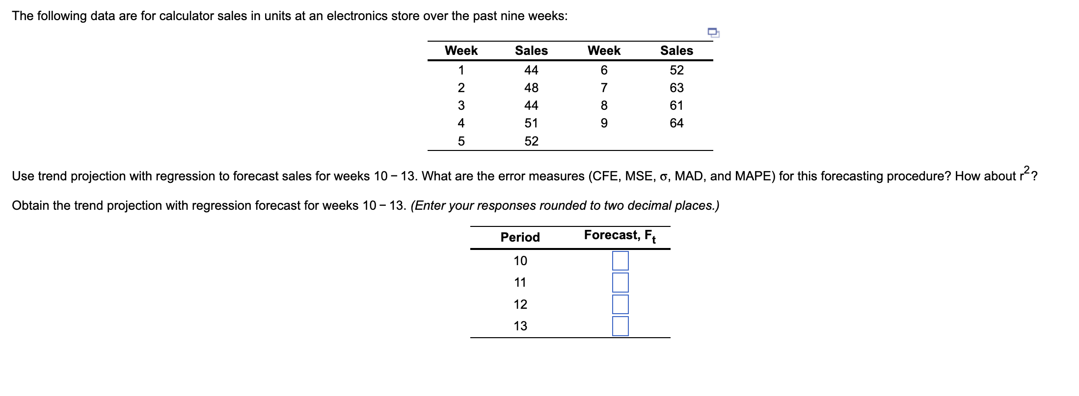 Solved 2. ﻿Obtain the error measures. (Enter your responses | Chegg.com