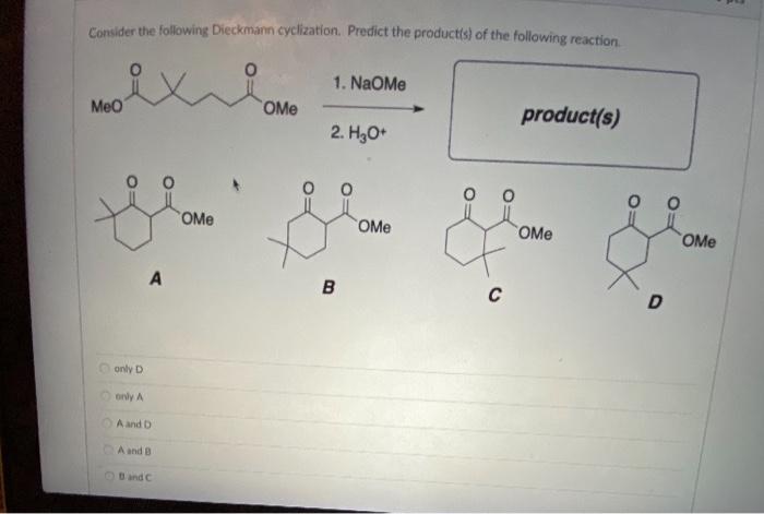 Solved Consider the following Dieckmann cyclization. Predict | Chegg.com