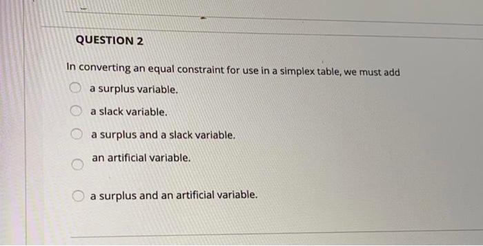 Solved QUESTION 2 In converting an equal constraint for use | Chegg.com