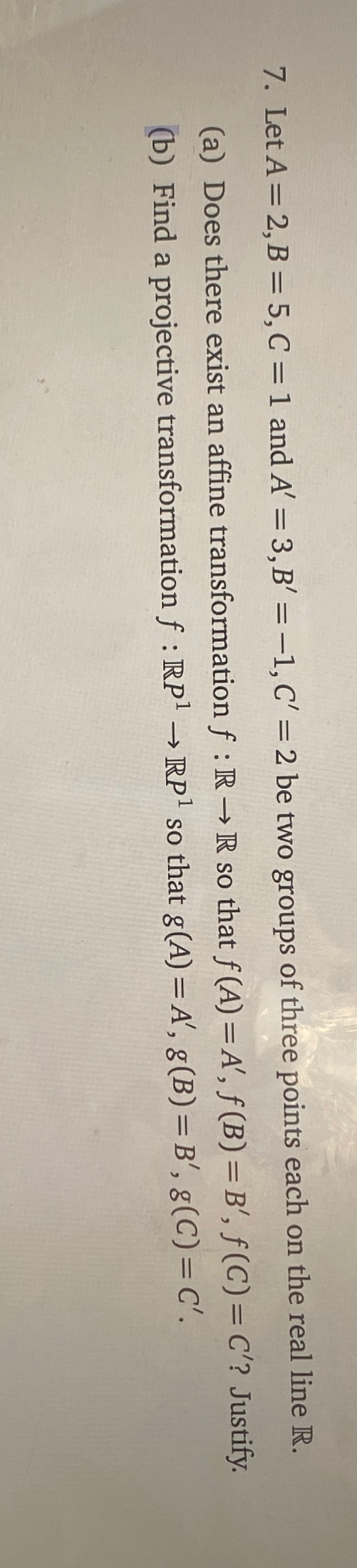 Solved Let A=2,B=5,C=1 ﻿and A'=3,B'=-1,C'=2 ﻿be two groups | Chegg.com