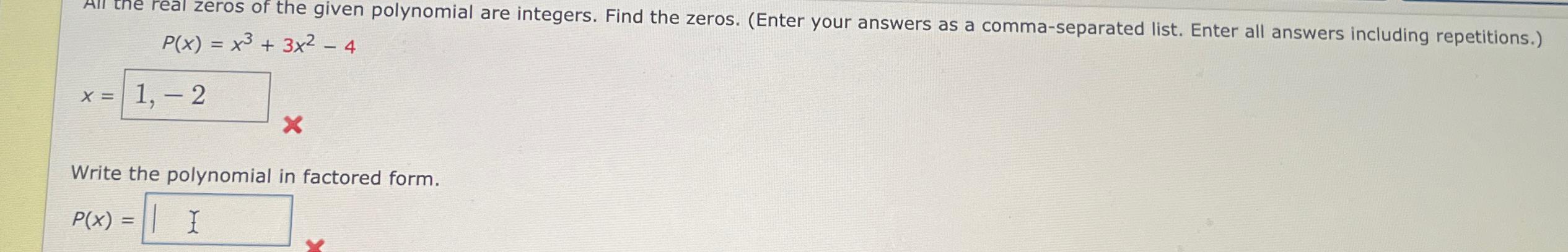 Solved P(x)=x3+3x2-4x=Write the polynomial in factored | Chegg.com