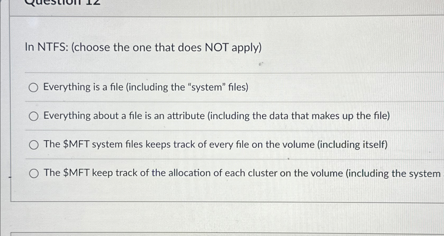 Solved In NTFS: (choose the one that does NOT | Chegg.com