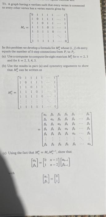 T1. A graph having n vertices such that every vertex | Chegg.com