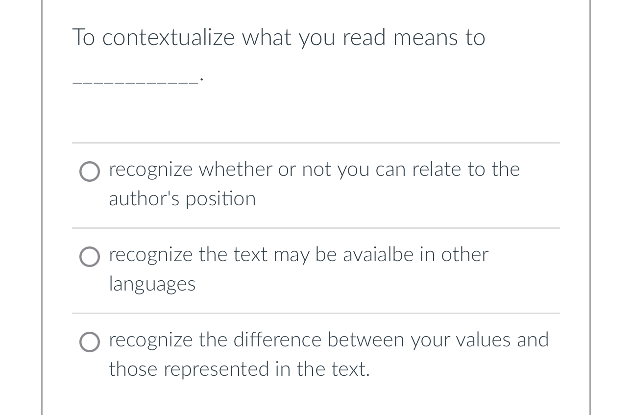 Solved To contextualize what you read means torecognize | Chegg.com