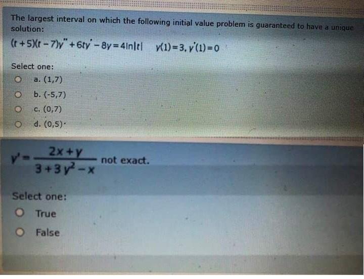 Solved The largest interval on which the following initial | Chegg.com