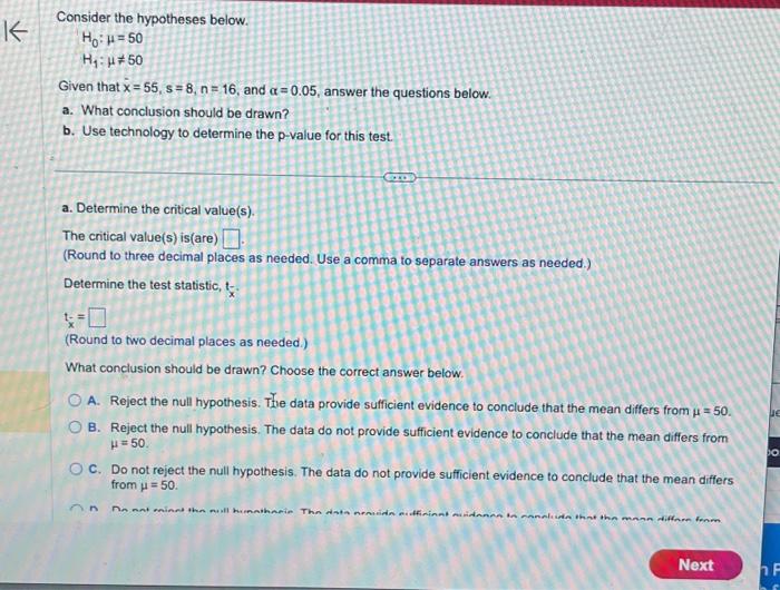 Solved Consider the hypotheses below. H0:μ=50H1:μ =50 Given | Chegg.com