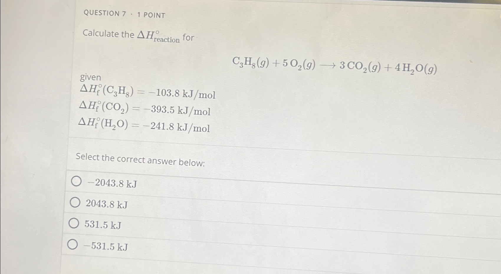 Solved QUESTION 7 - 1 ﻿POINTCalculate the ΔHreaction ° | Chegg.com