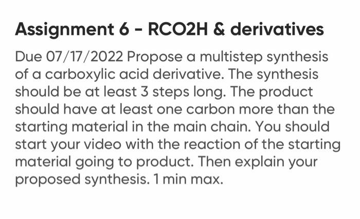 Solved Assignment 6 - RCO2H \& derivatives Due 07/17/2022 | Chegg.com