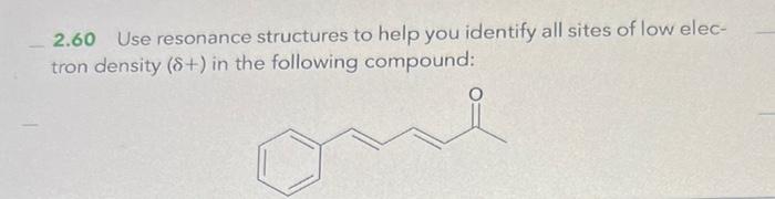 Solved 2.60 Use resonance structures to help you identify | Chegg.com