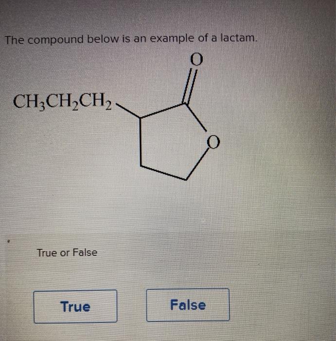 Solved The compound below is an example of a lactam. | Chegg.com