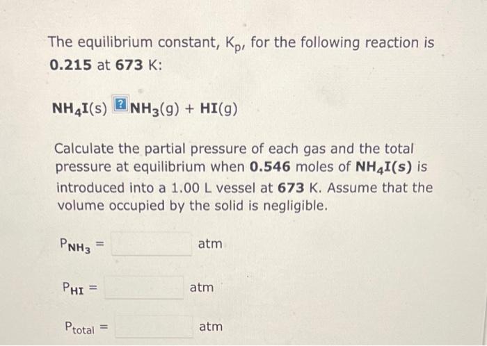 Solved The equilibrium constant, Kp, for the following | Chegg.com