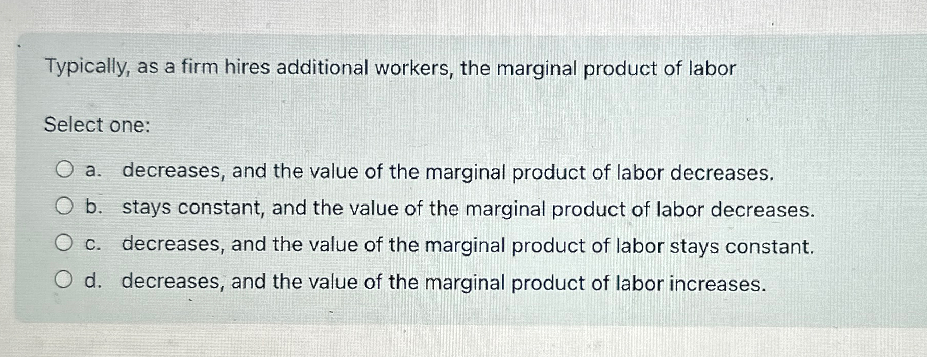 Solved Typically, as a firm hires additional workers, the | Chegg.com