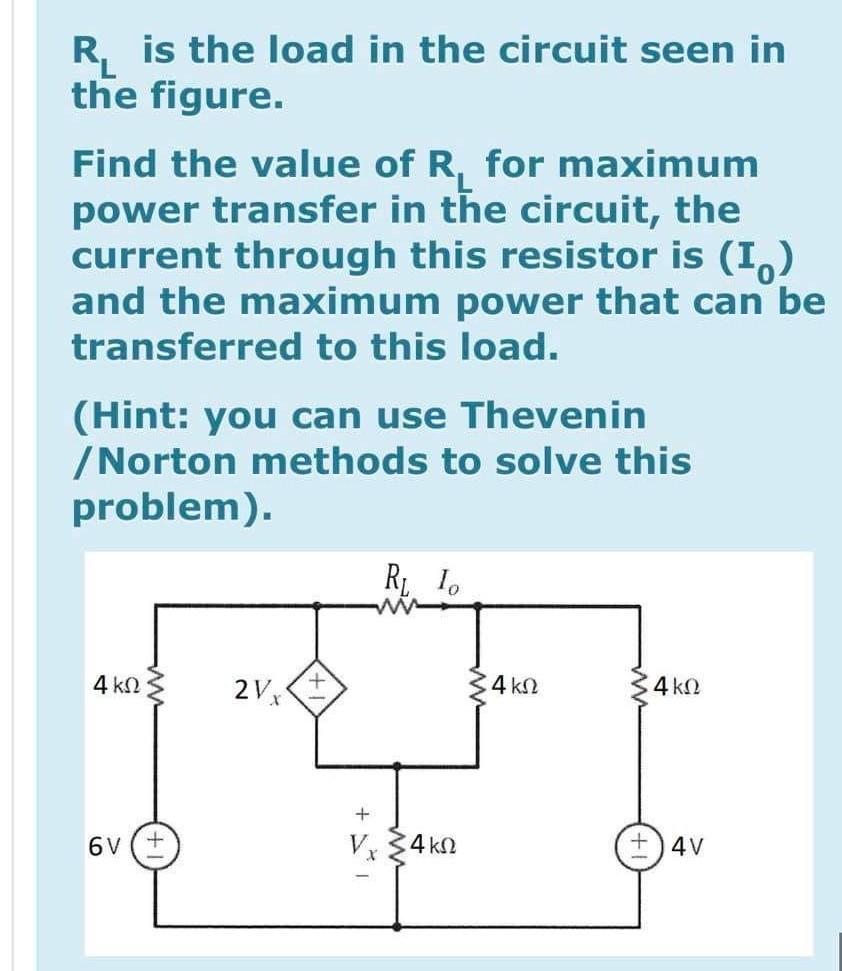 Solved RL is the load in the circuit seen in the figure. | Chegg.com