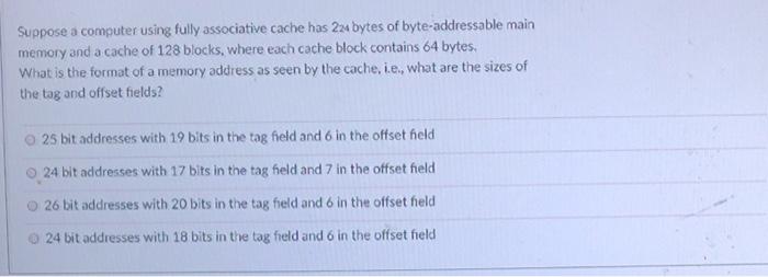 Solved Suppose a computer using fully associative cache has | Chegg.com