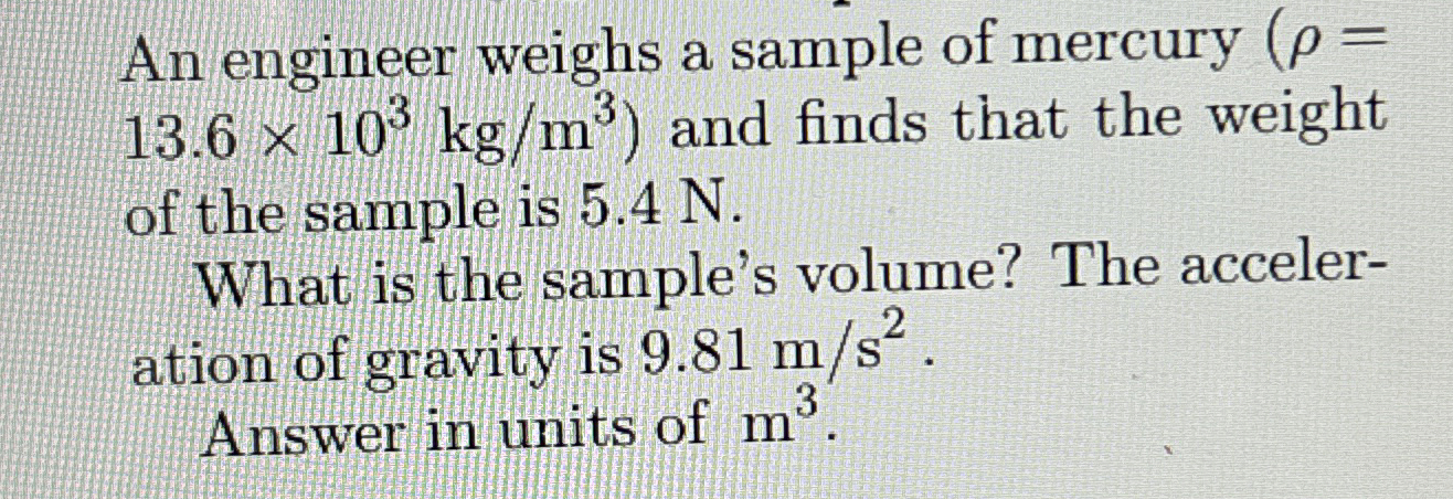 Solved An engineer weighs a sample of mercury | Chegg.com