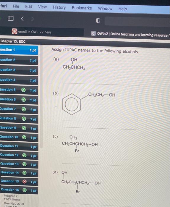 Solved Assign IUPAC names to the following alcohols. (a) (b) | Chegg.com
